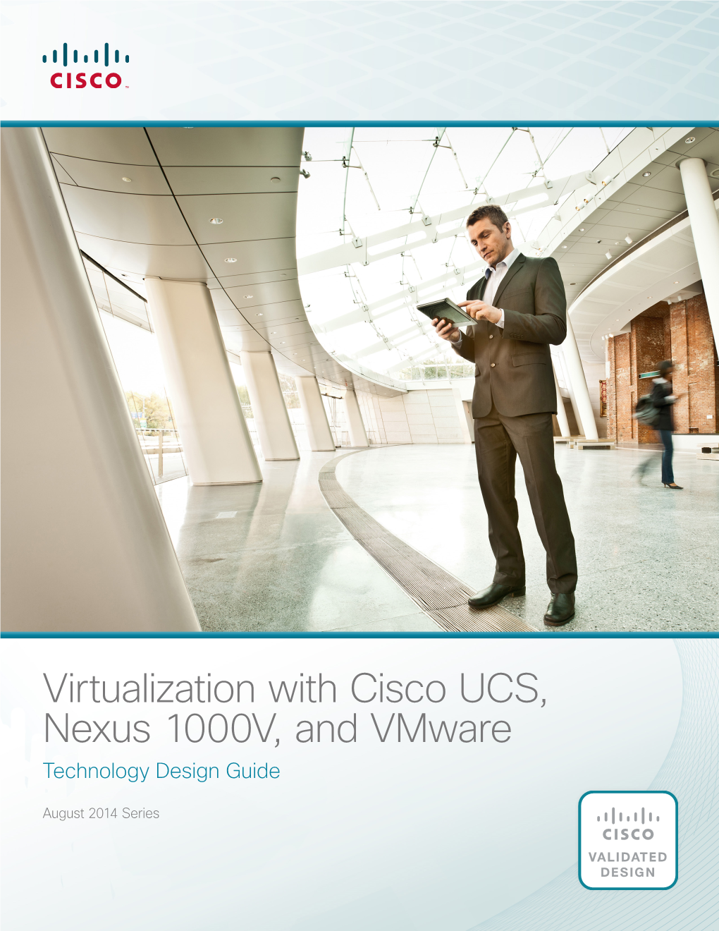 Virtualization with Cisco UCS, Nexus 1000V, and Vmware Technology ...