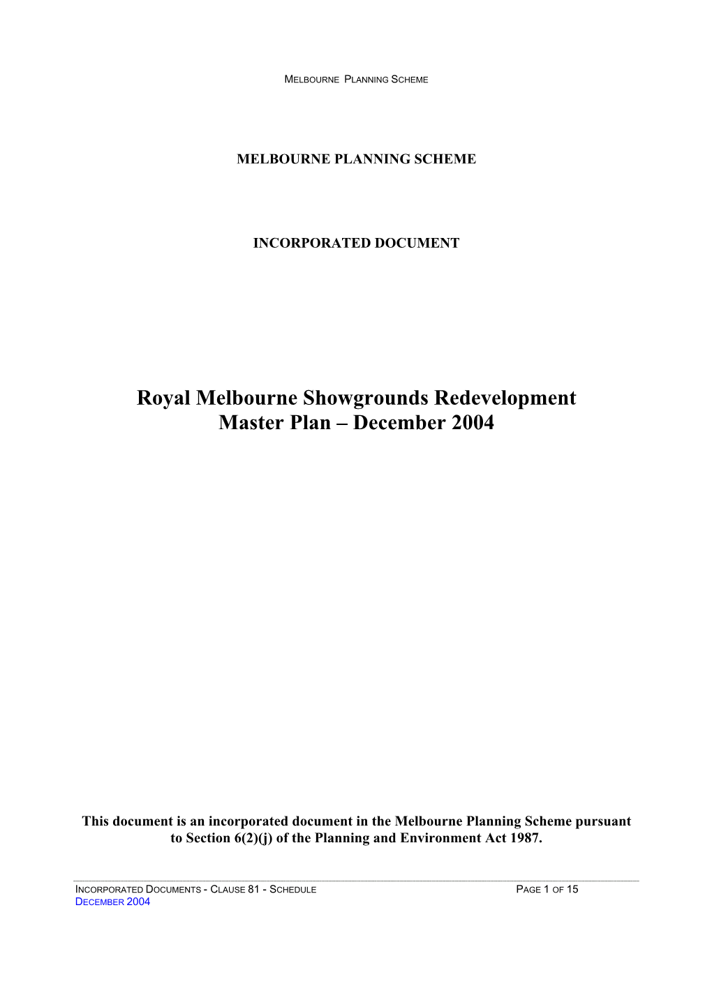 Royal Melbourne Showgrounds Redevelopment Master Plan – December 2004 ...