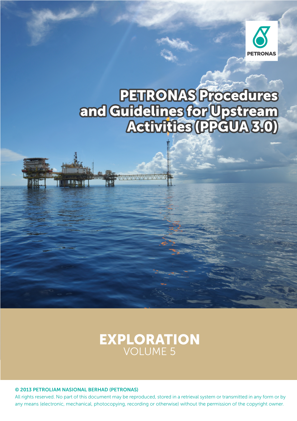 PETRONAS Procedures and Guidelines for Upstream Activities (PPGUA 3.0 ...