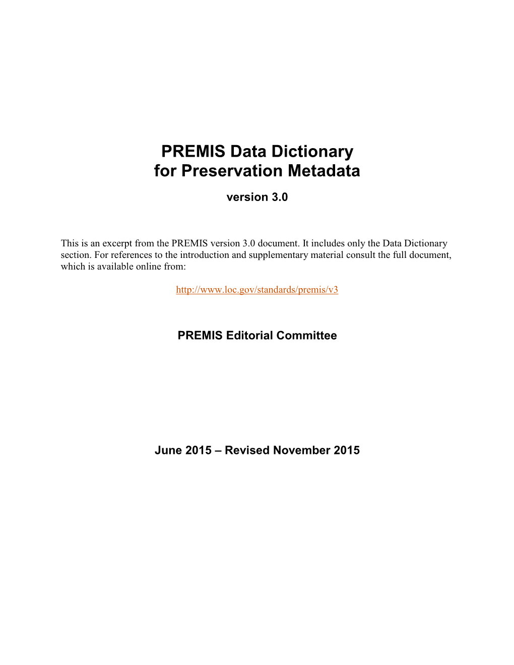 PREMIS Data Dictionary for Preservation Metadata Version 3.0 - DocsLib