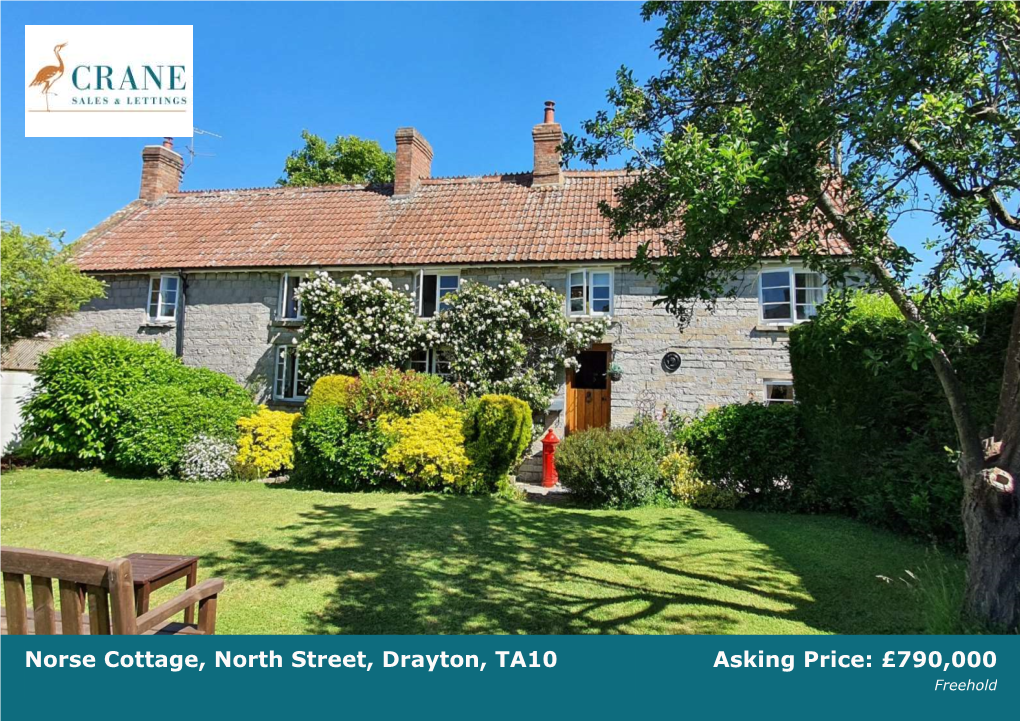 Norse Cottage, North Street, Drayton, TA10 Asking Price: £790,000 ...