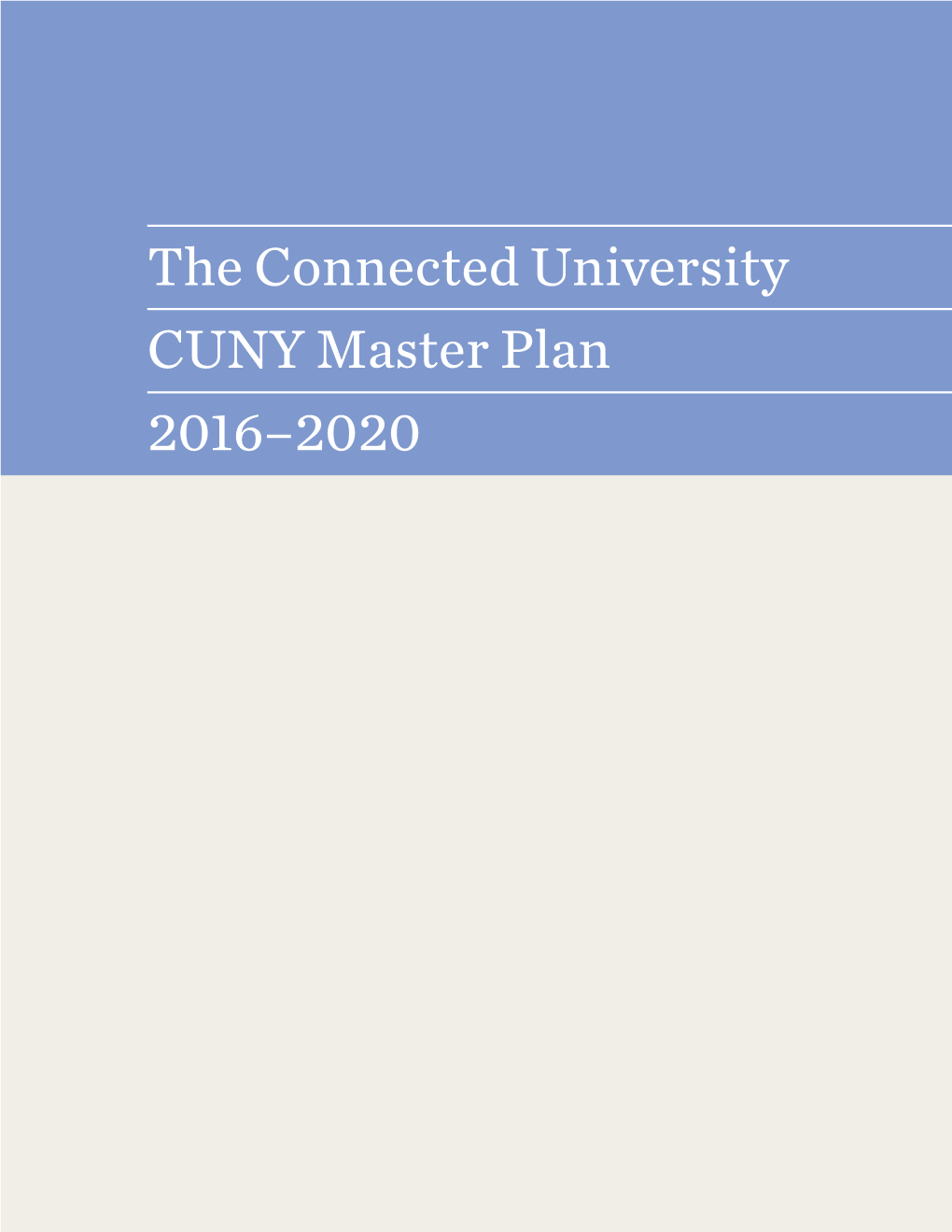 The Connected University CUNY Master Plan 2016–2020 - DocsLib