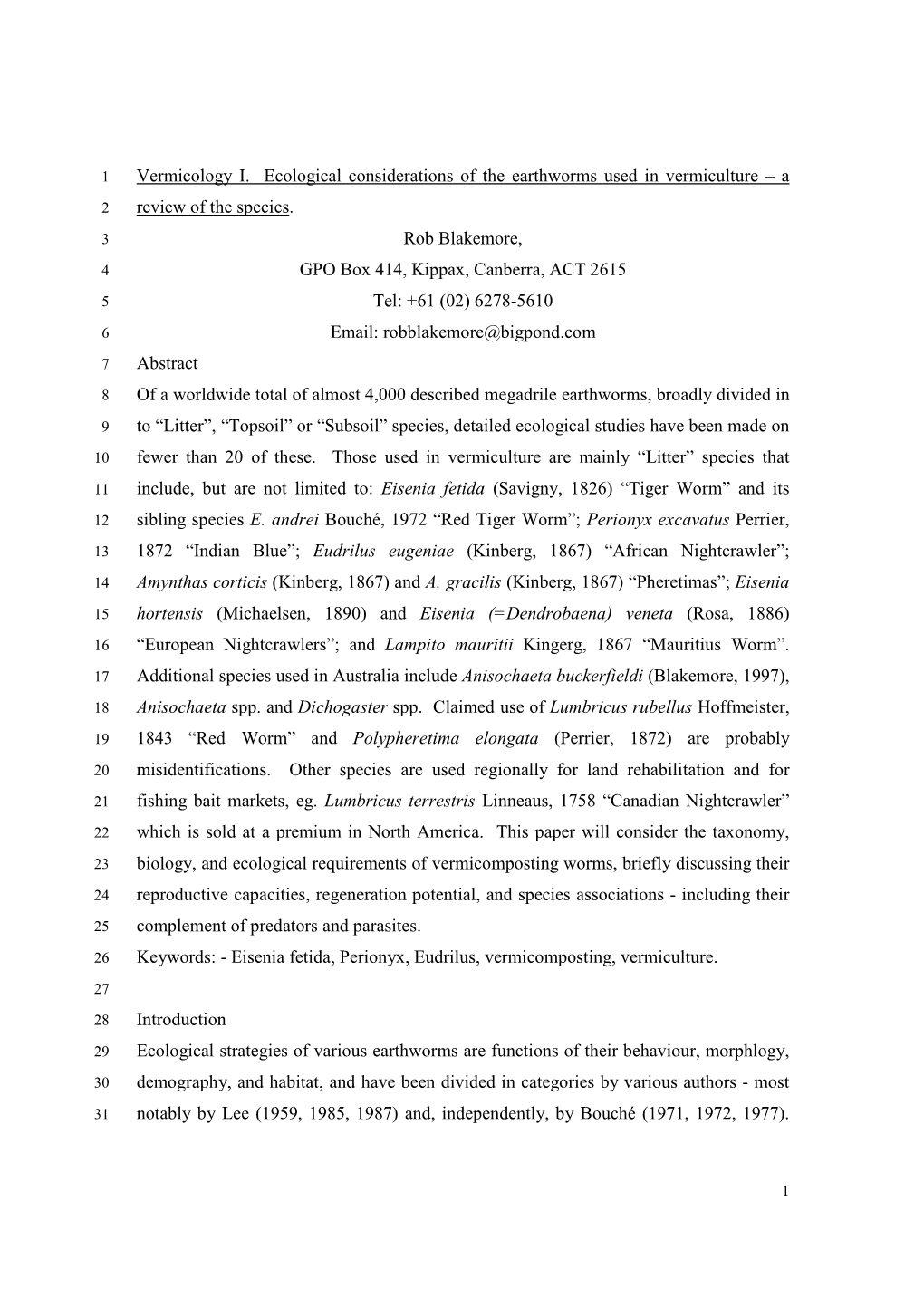 Vermicology I. Ecological Considerations of the Earthworms Used in ...