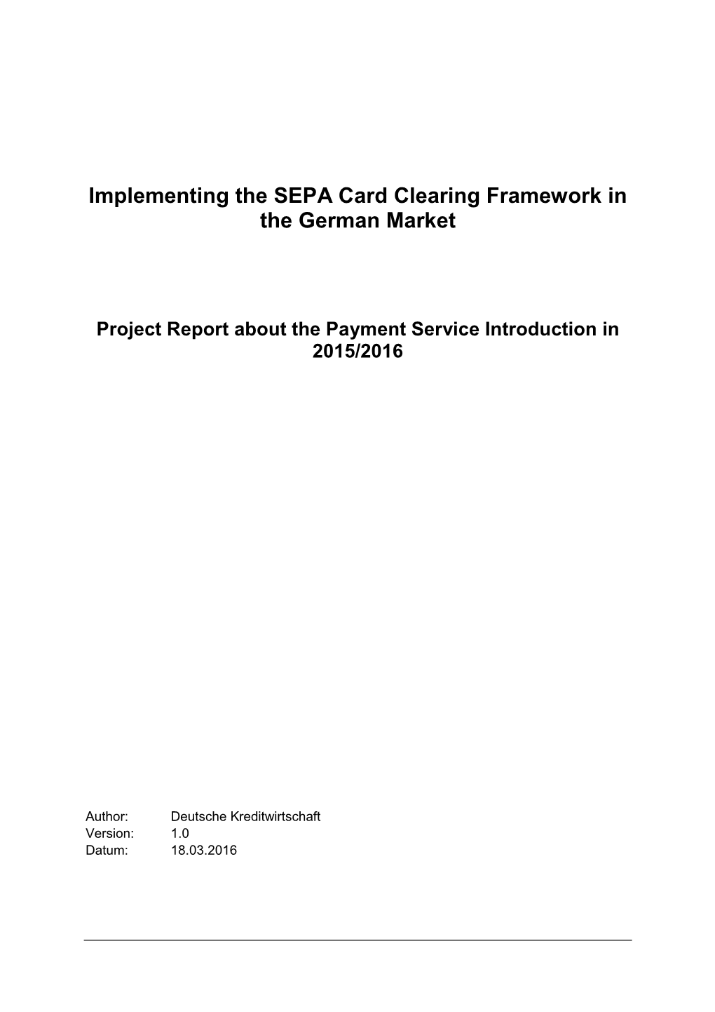 Implementing the SEPA Card Clearing Framework in the German Market ...